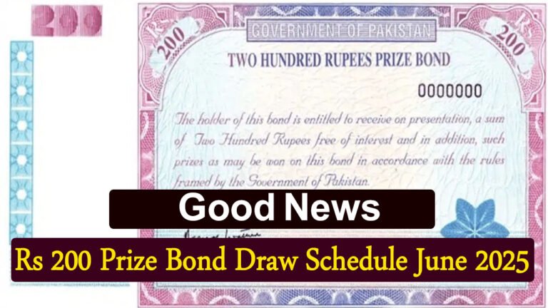 Rs 200 Prize Bond Draw Schedule June 2025 Check winners Amount